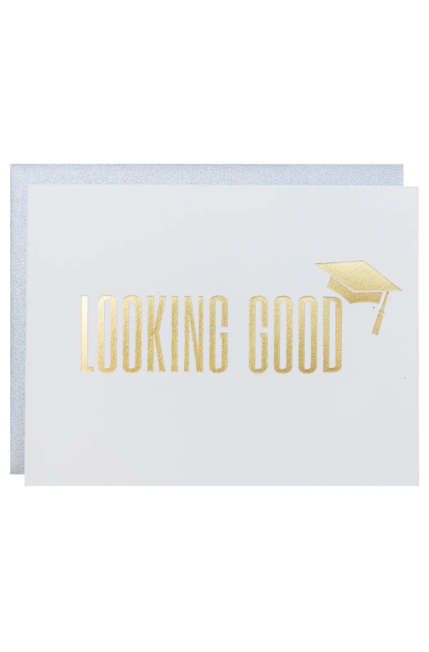 Looking Good Graduation Letterpress Gretting Card – Style House Frisco